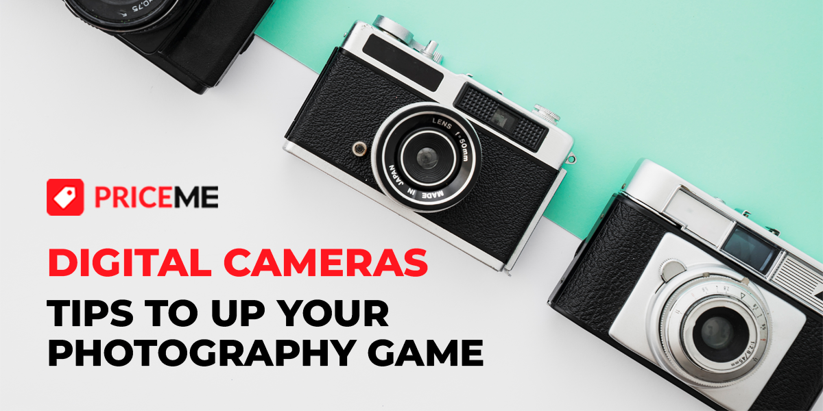 Digital Cameras: 5 Tips to Up Your Photography Game